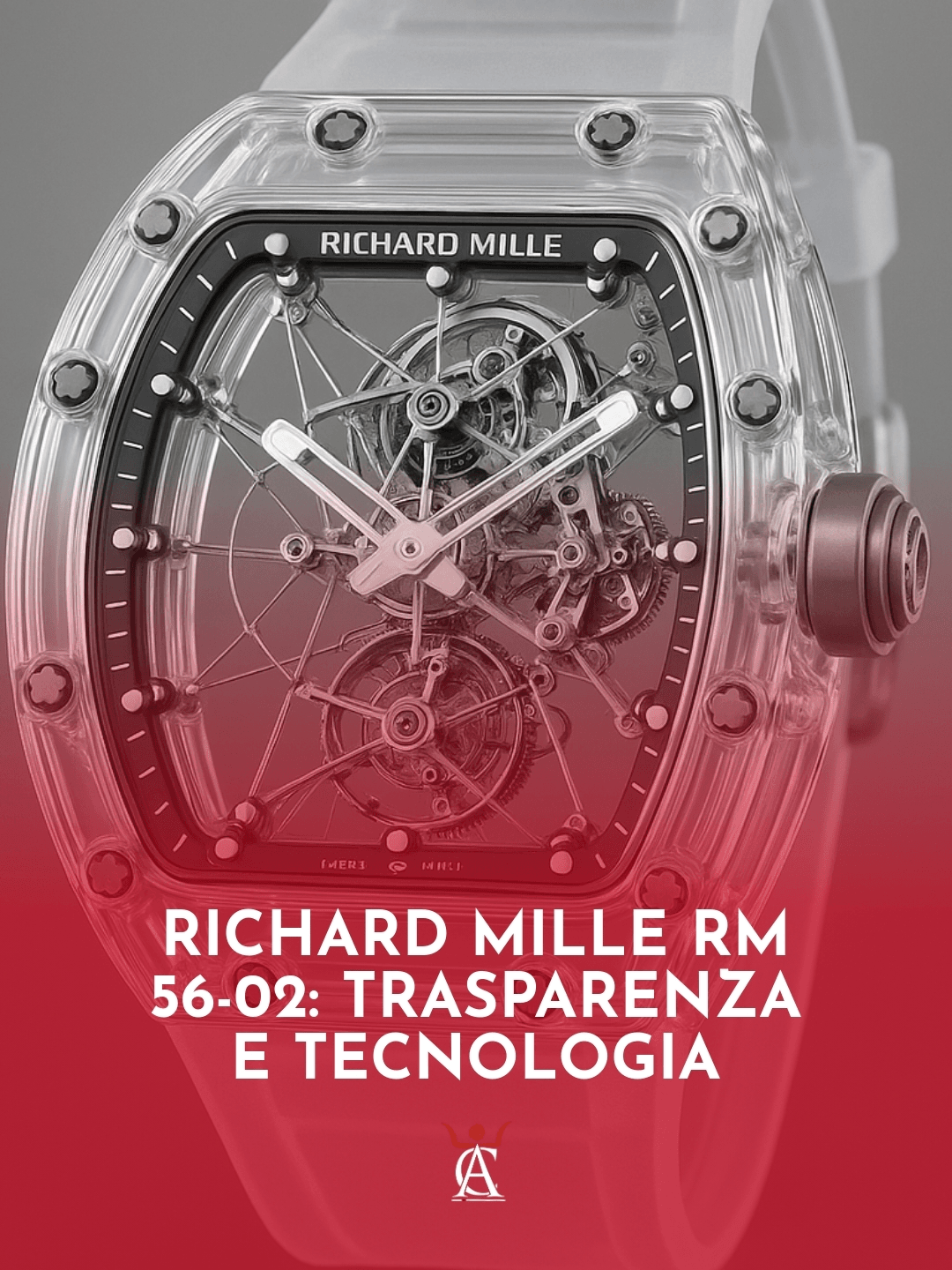 Richard Mille RM 56-02: Trasparenza e Tecnologia