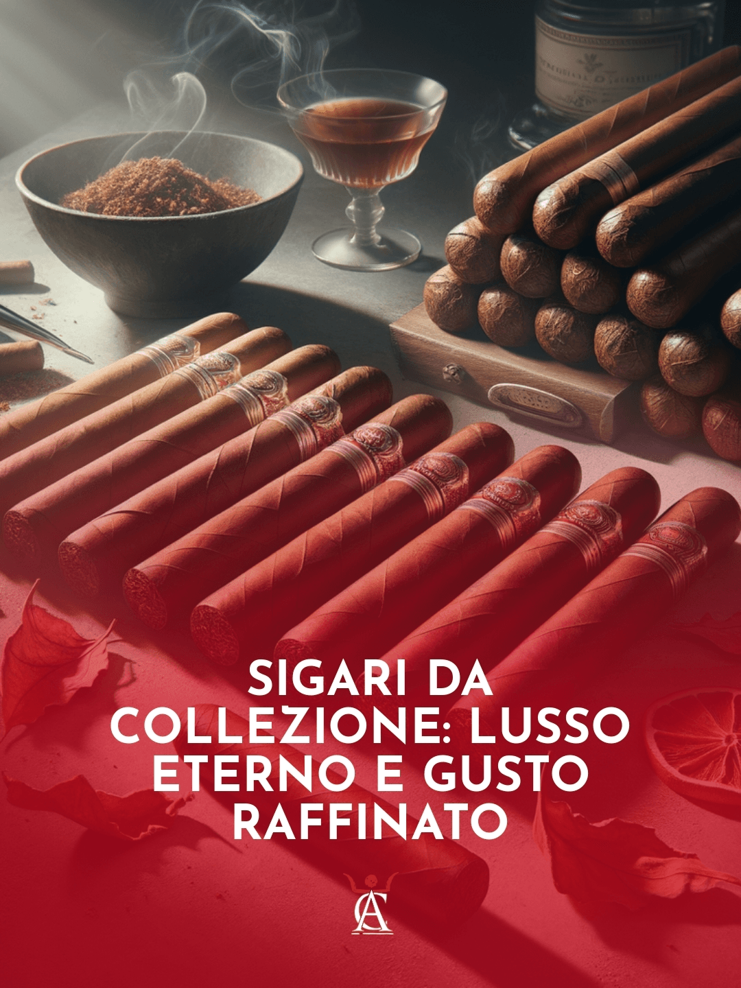 Sigari da Collezione: Lusso Eterno e Gusto Raffinato